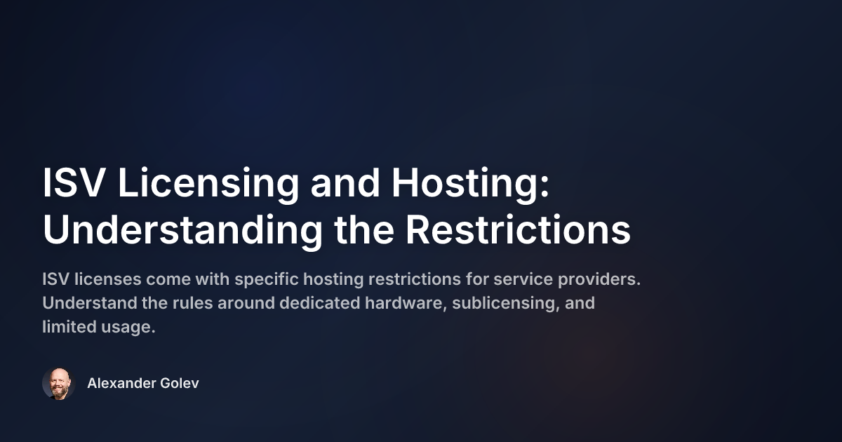 ISV Licensing and Hosting: Understanding the Restrictions
